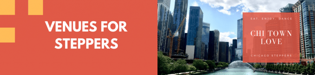 Stepper Venues in Chicago - StepintheChi.org